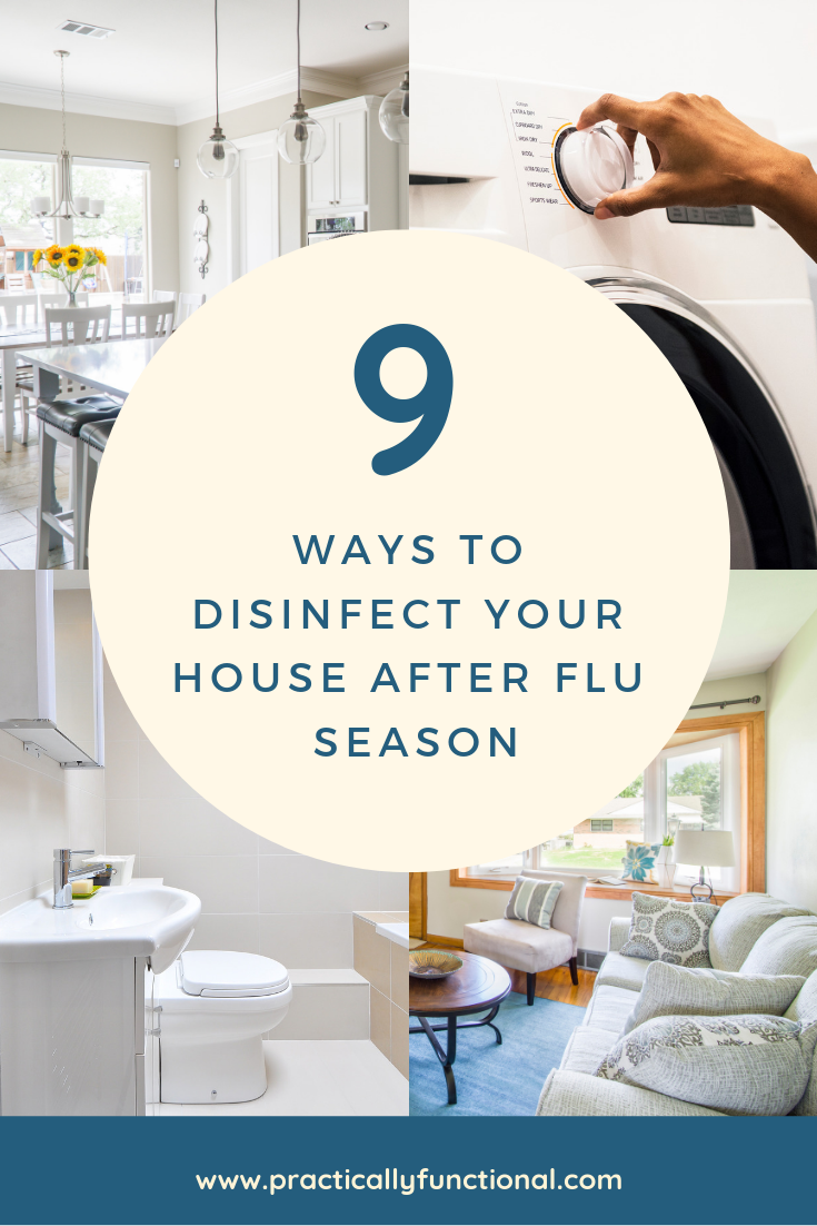 9 Ways To Disinfect Your House After Flu Season – Practically Functional